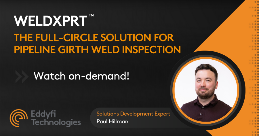 WeldXprt™ - The Full-Circle Solution for Pipeline Girth Weld Inspection ...